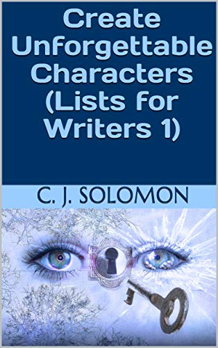 Do you struggle to create memorable, exciting characters for your novels?